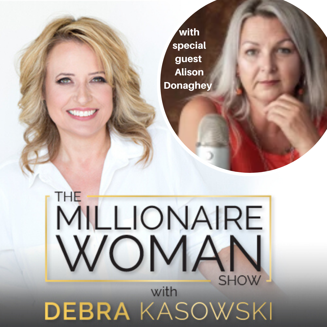 EPISODE 230 - Know Your Worth with Alison Donaghey - Debra Kasowski